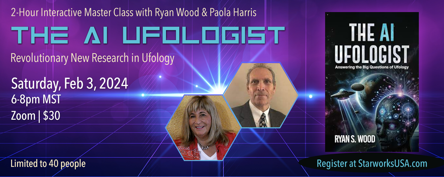 Master Class: The AI Ufologist with Ryan Wood and Paola Harris - StarworksUSA